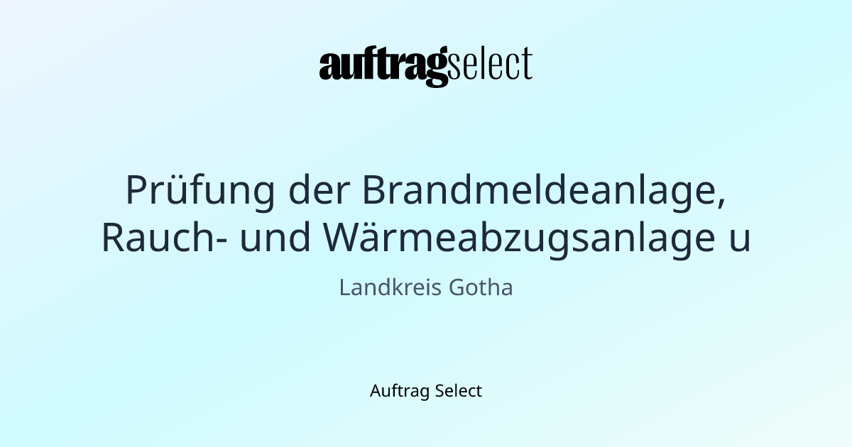 Prüfung der Brandmeldeanlage, Rauch- und Wärmeabzugsanlage u [OTHER ...
